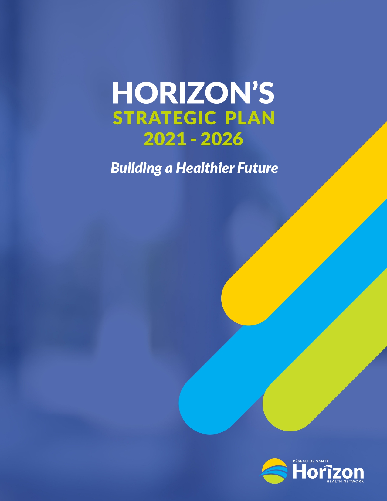 Horizon's Strategic Plan 2021-2026: Building a Healthier Future ...